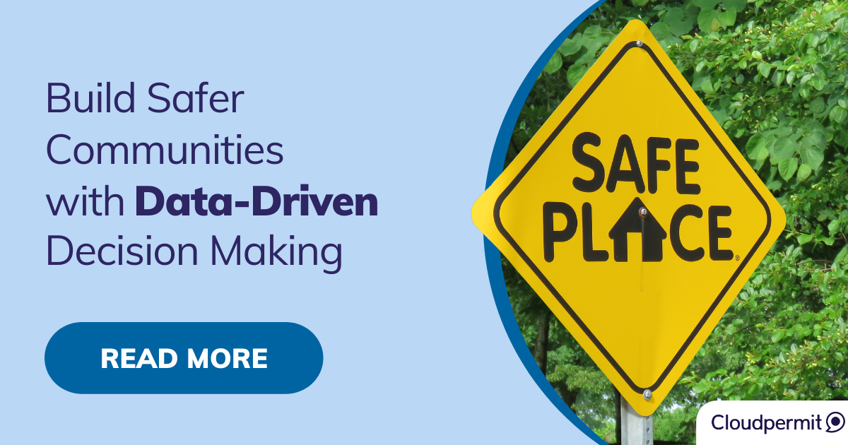 Build Safer Communities with Data-Driven Decision Making