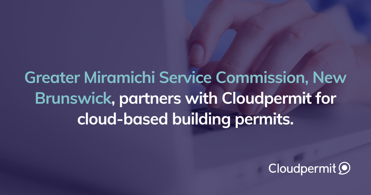 Greater Miramichi Service Commission in New Brunswick Picks Cloudpermit ...