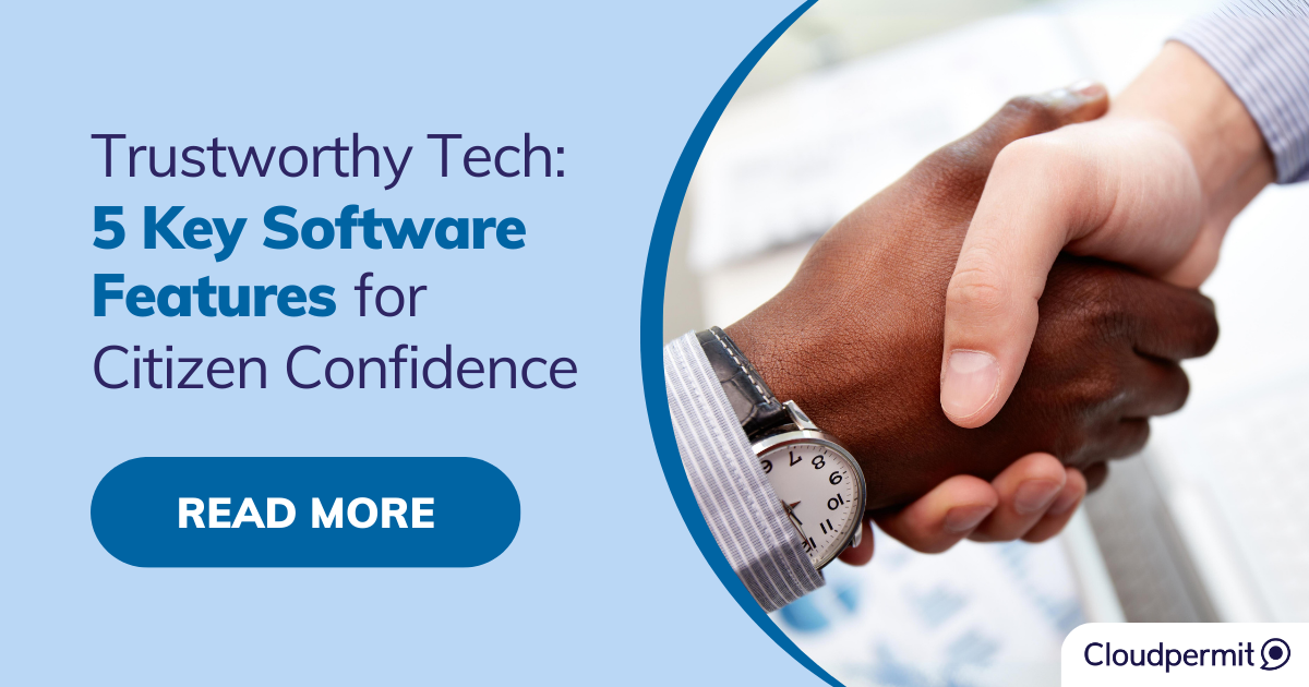 Trustworthy Tech: 5 Key Software Features for Citizen Confidence